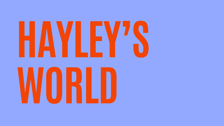 Hayley's World – Hayley's World